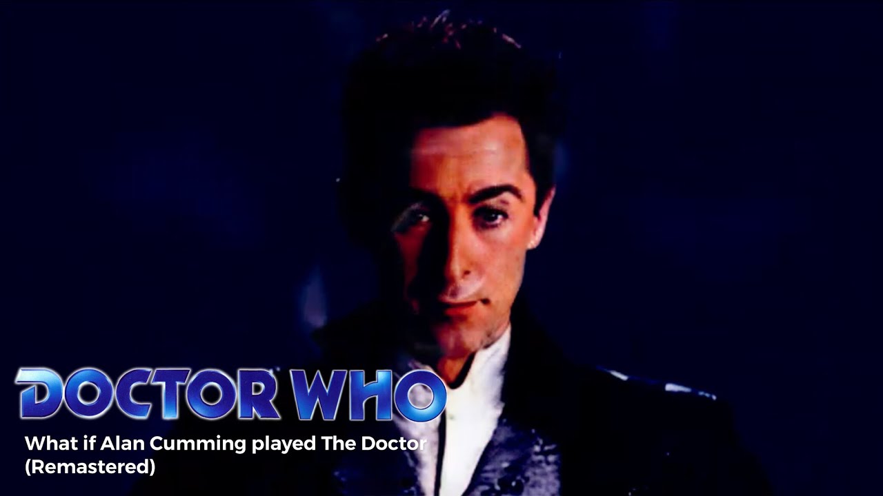 Doctor who: What if Alan Cumming played the doctor Title Sequence ...