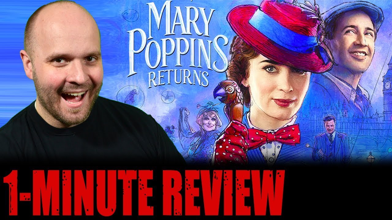 MARY POPPINS RETURNS (2018) - One Minute Movie Review - YouTube