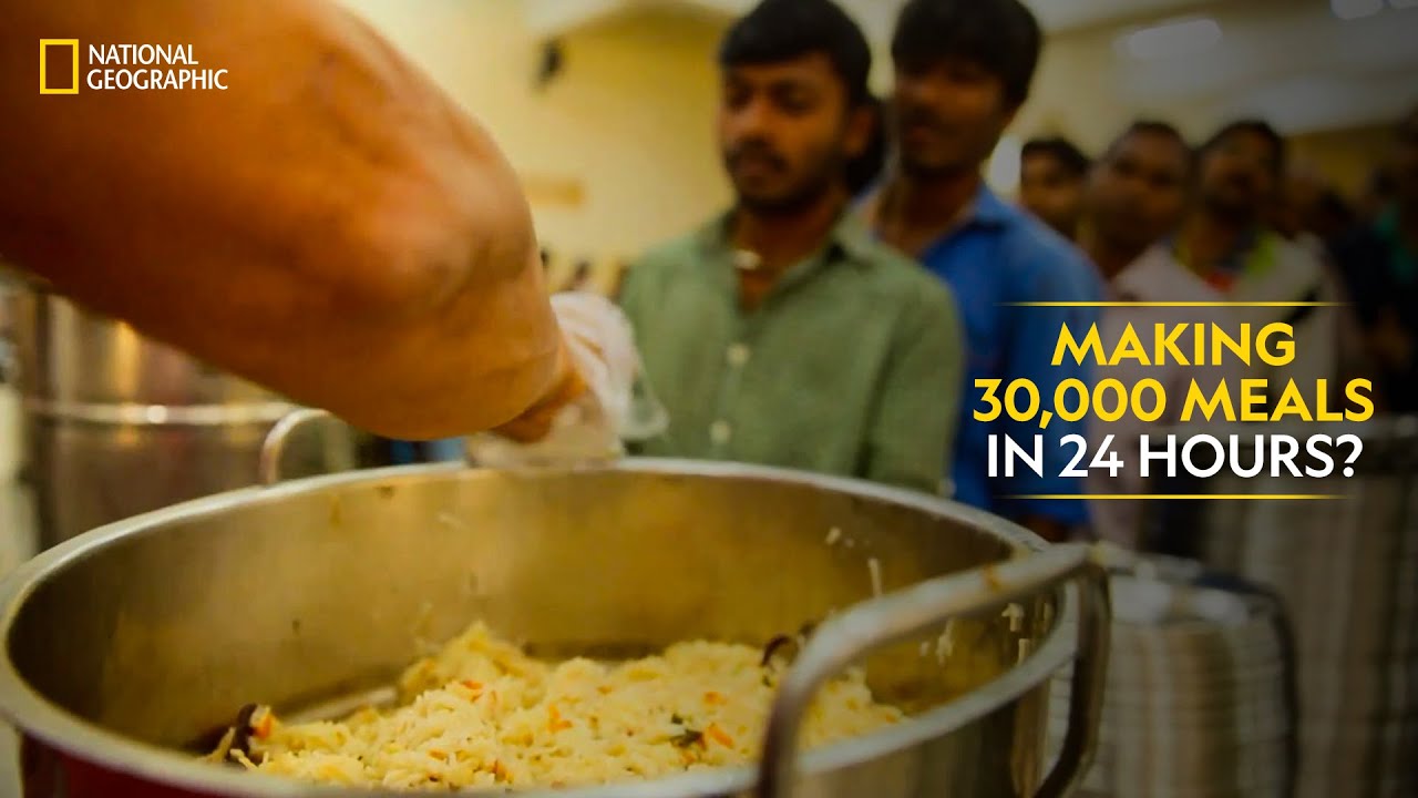 Making 30,000 meals in 24 hours? | India’s Mega Kitchens | National ...