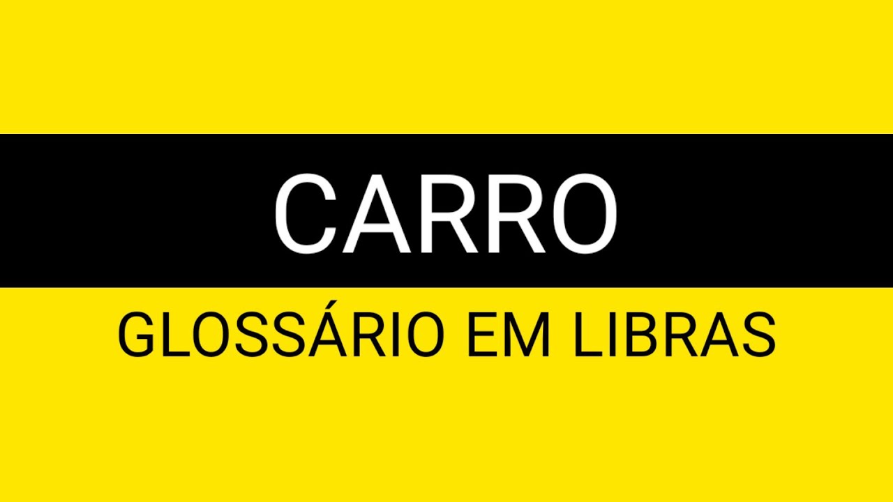 Carro Sinal em Libras - Glossário Transporte EP02 - YouTube