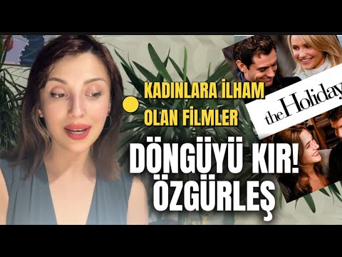 KADINLARA İLHAM OLAN FİLMLER / THE HOLİDAY / İKİ KADIN EVLERİNİ DEĞİŞTİRİRSE ? 