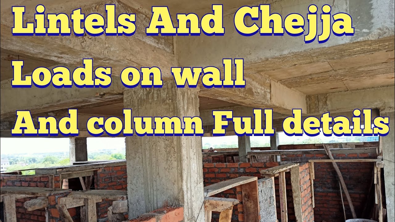 Lintels and Chajja Advantages and Disadvantages With Loads Details ...