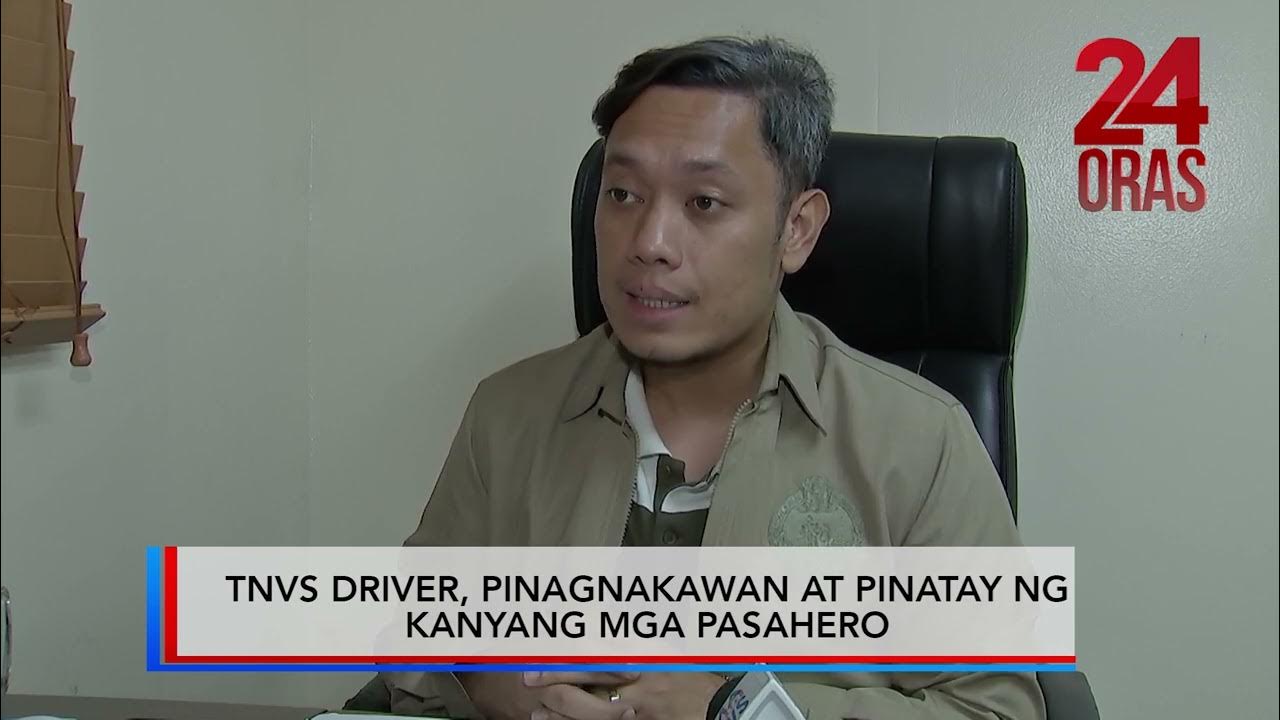 TNVS driver, hinoldap at pinatay ng kanyang mga pasahero | 24 Oras - YouTube