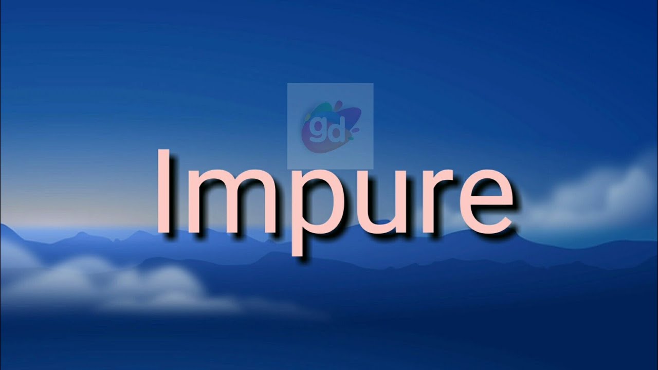 Impure Opposite or Antonym Word with Meaning//Googul Dictionary// - YouTube