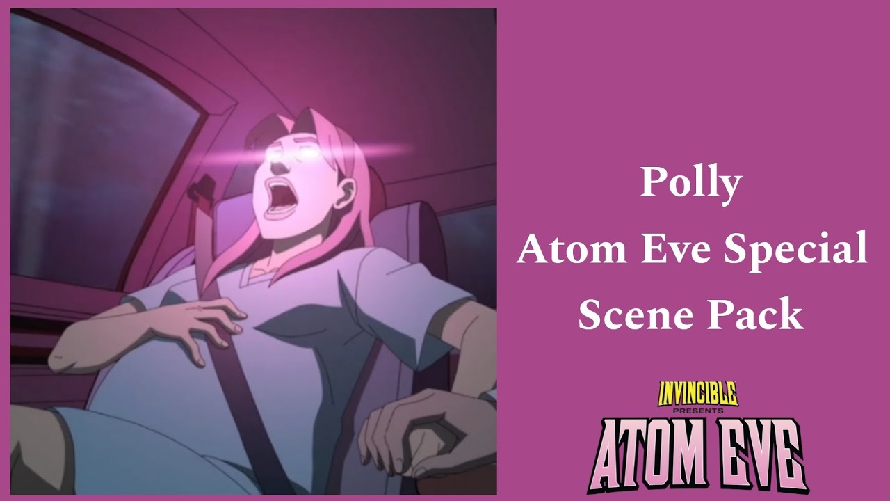 Atom Eve Special: Polly Scene Pack - YouTube