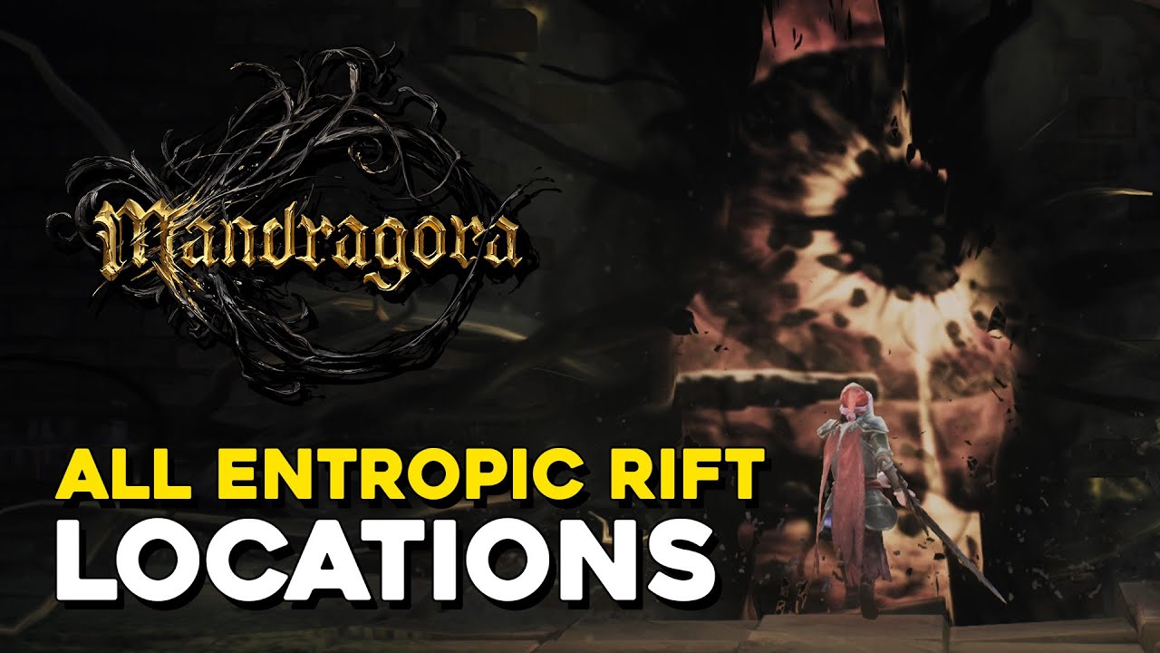 Mandragora All Entropic Rift Locations (Arena Champion Trophy Guide ...