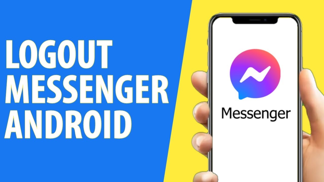 How to Logout of Facebook Messenger on Android - YouTube