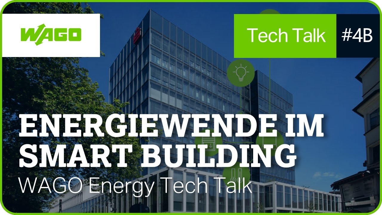 4B | Smart Building – mehr als nur eine Wortspielerei? | WAGO Energy ...