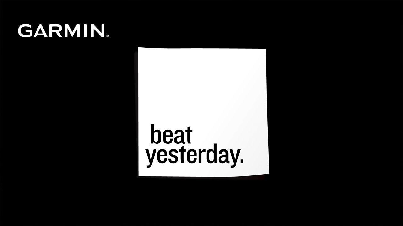 Be More, Beat Yesterday｜Garmin - YouTube