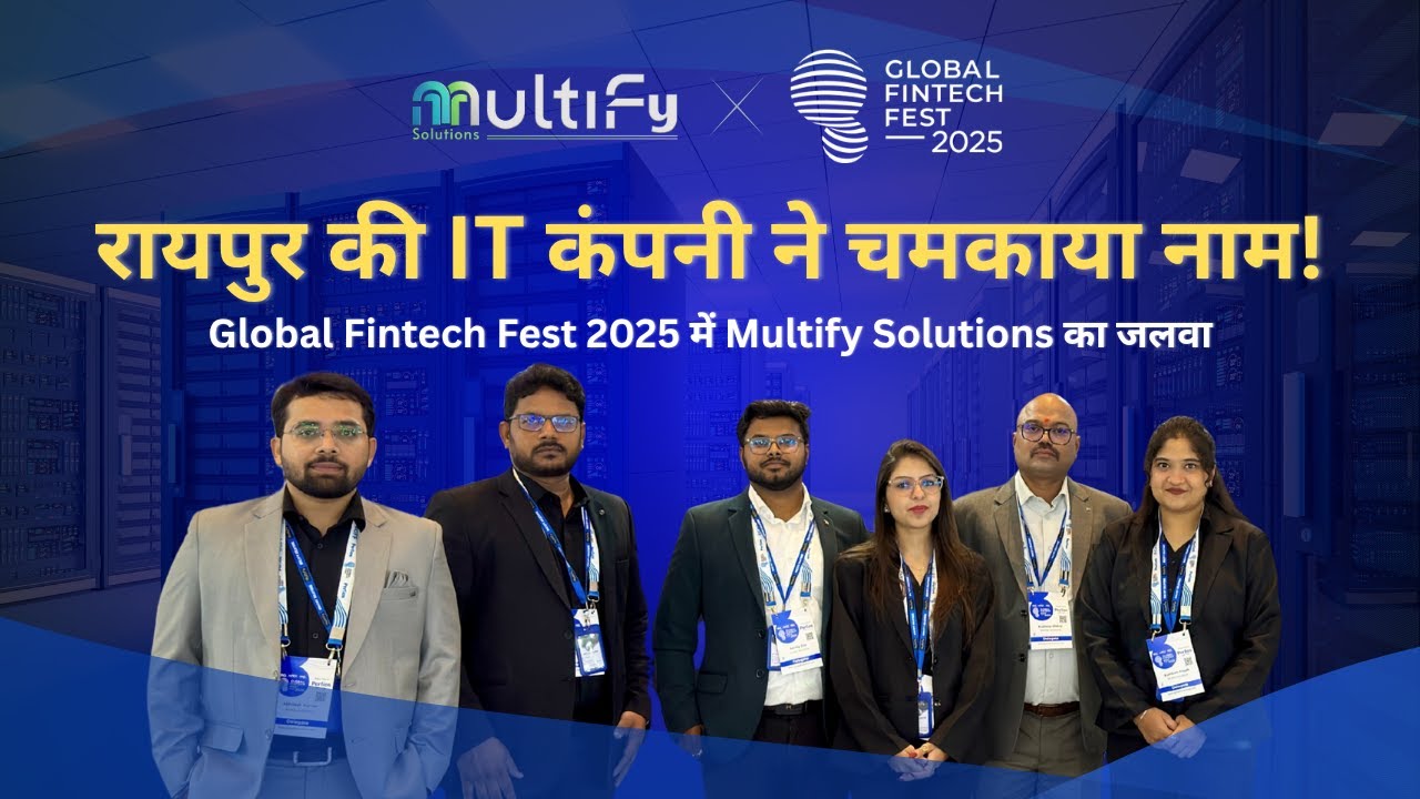 Mumbai के Global Fintech Fest में Raipur की कंपनी का जलवा: Multifi ...