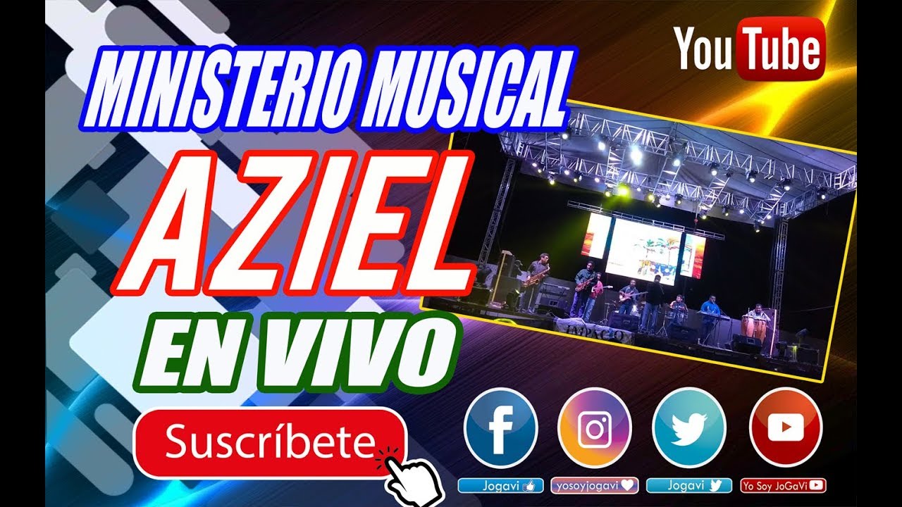Ministerio Musical AZIEL EN VIVO - YouTube