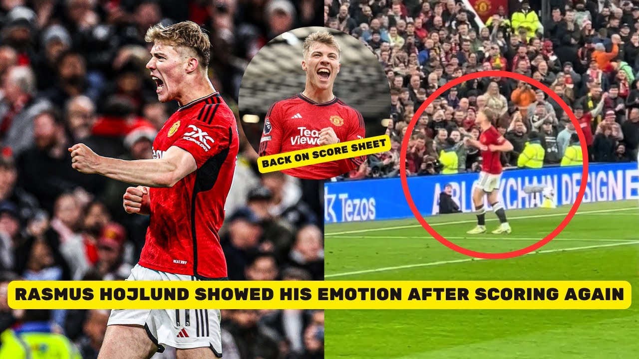 Rasmus Hojlund Showed His Emotion After Scoring Again For Manchester ...