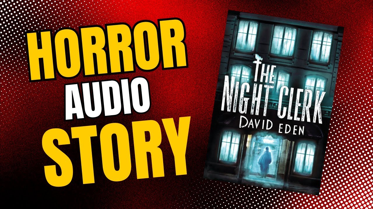 The Night Clerk: A Supernatural Horror Novel [Complete Audiobook] - YouTube
