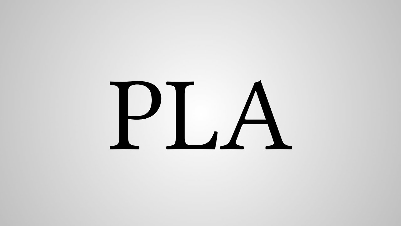 What Does "PLA" Stand For? - YouTube