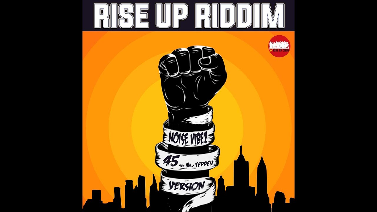RISE UP RIDDIM – RISE UP CREW – MAY 2022 [REGGAE FULL PROMO MIX ...