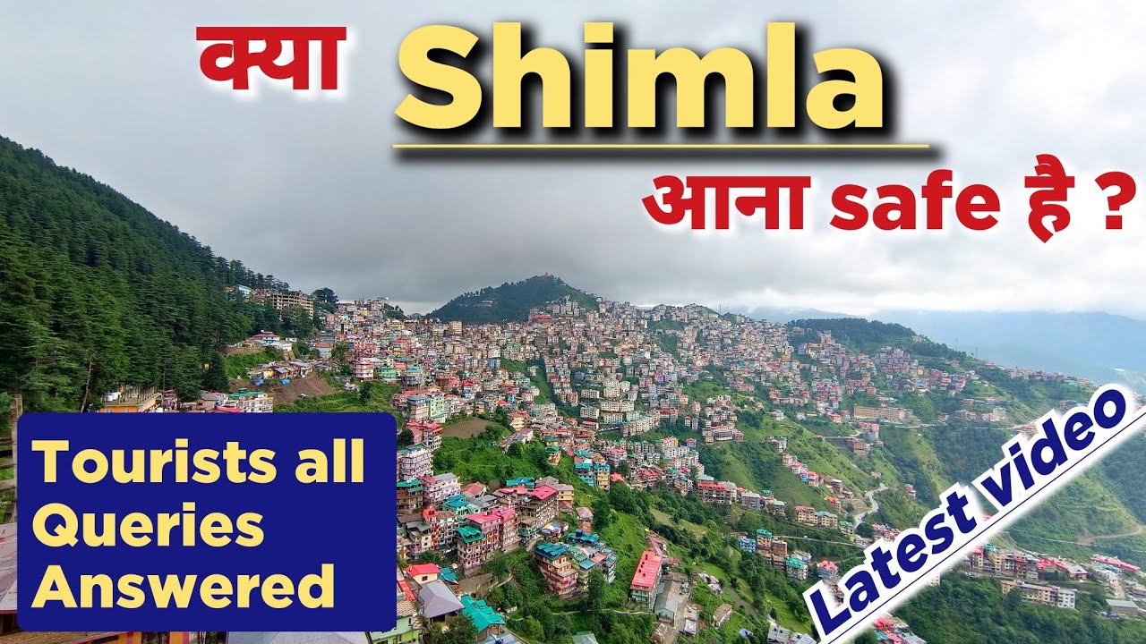 Is Shimla Safe to Travel? Shimla in July | Shimla in Rainy Season ...