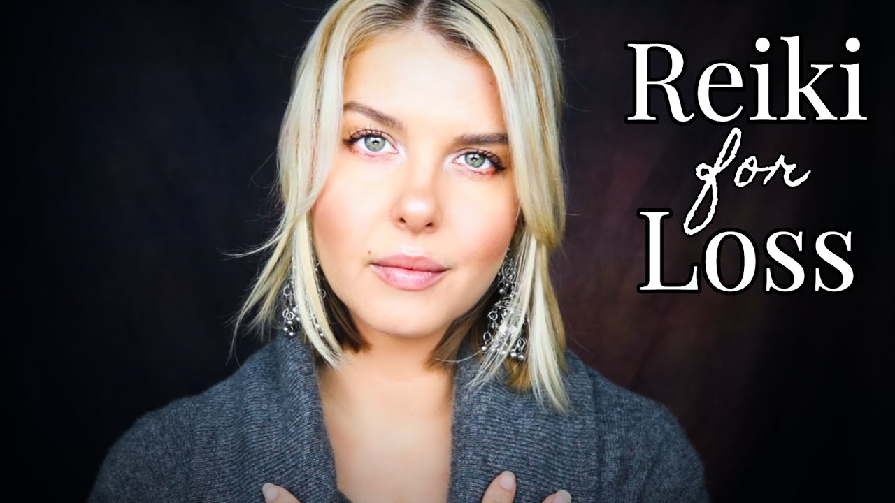 ASMR Reiki Session for Healing/Empowering You Through Loss & Grief/Soft ...