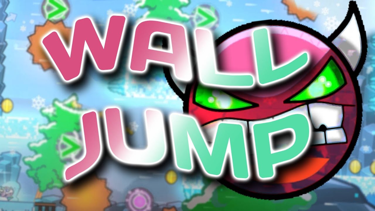 Wall jump by FuegoPro (Hard Platformer Demon) - Geometry Dash 2.2 - YouTube