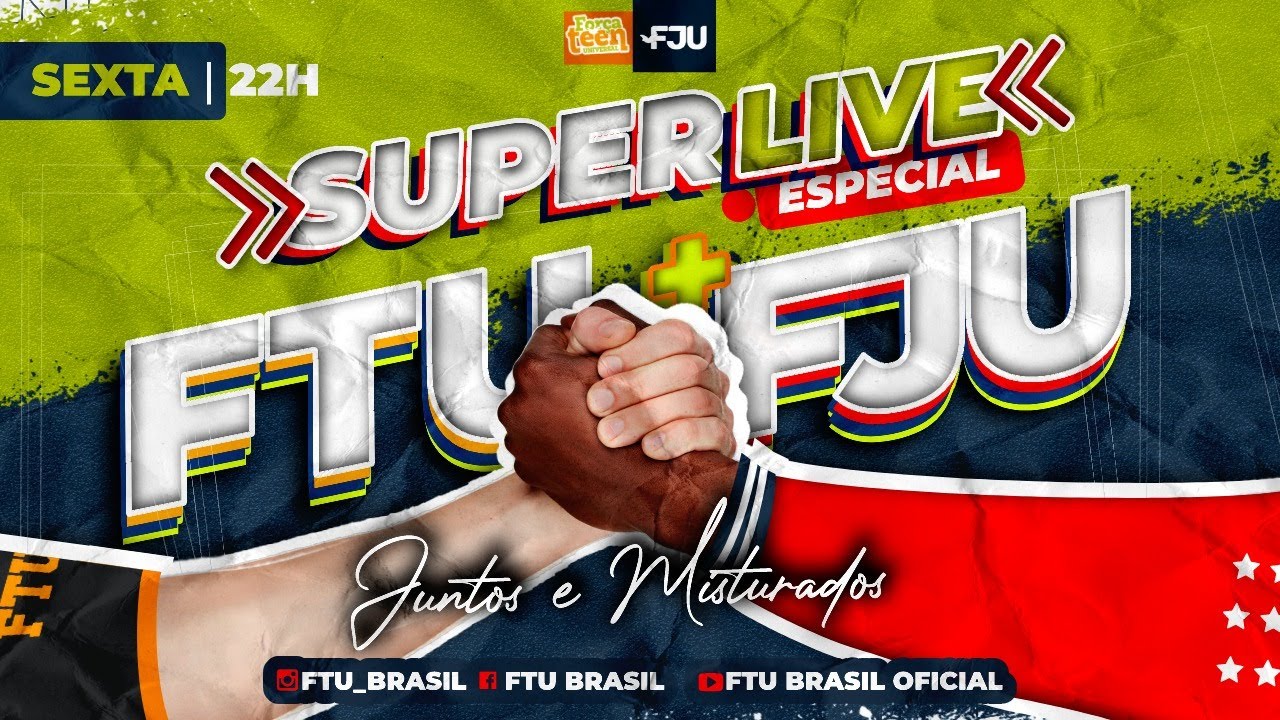 SUPER LIVE FTU E FJU - JUNTOS E MISTURADOS #FTUBRASIL - YouTube