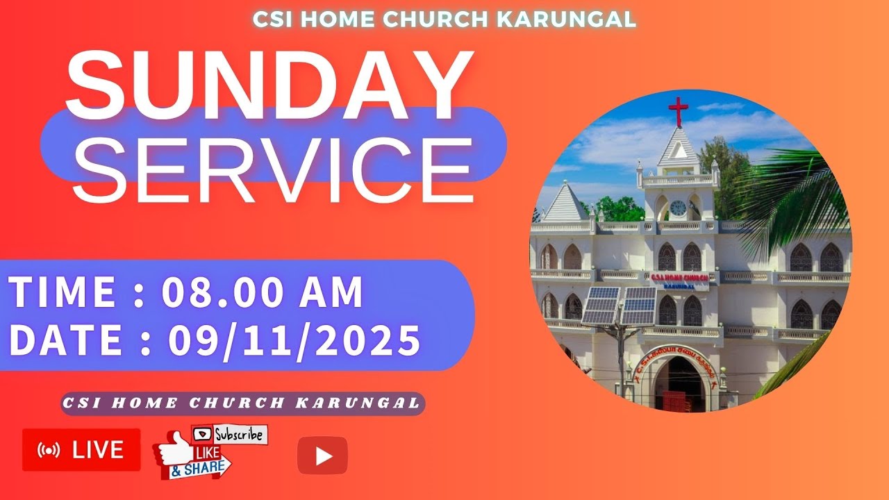 🔴Live || SUNDAY SERVICE || Date : 09/11/2025 || Time : 08.00 AM || CSI ...