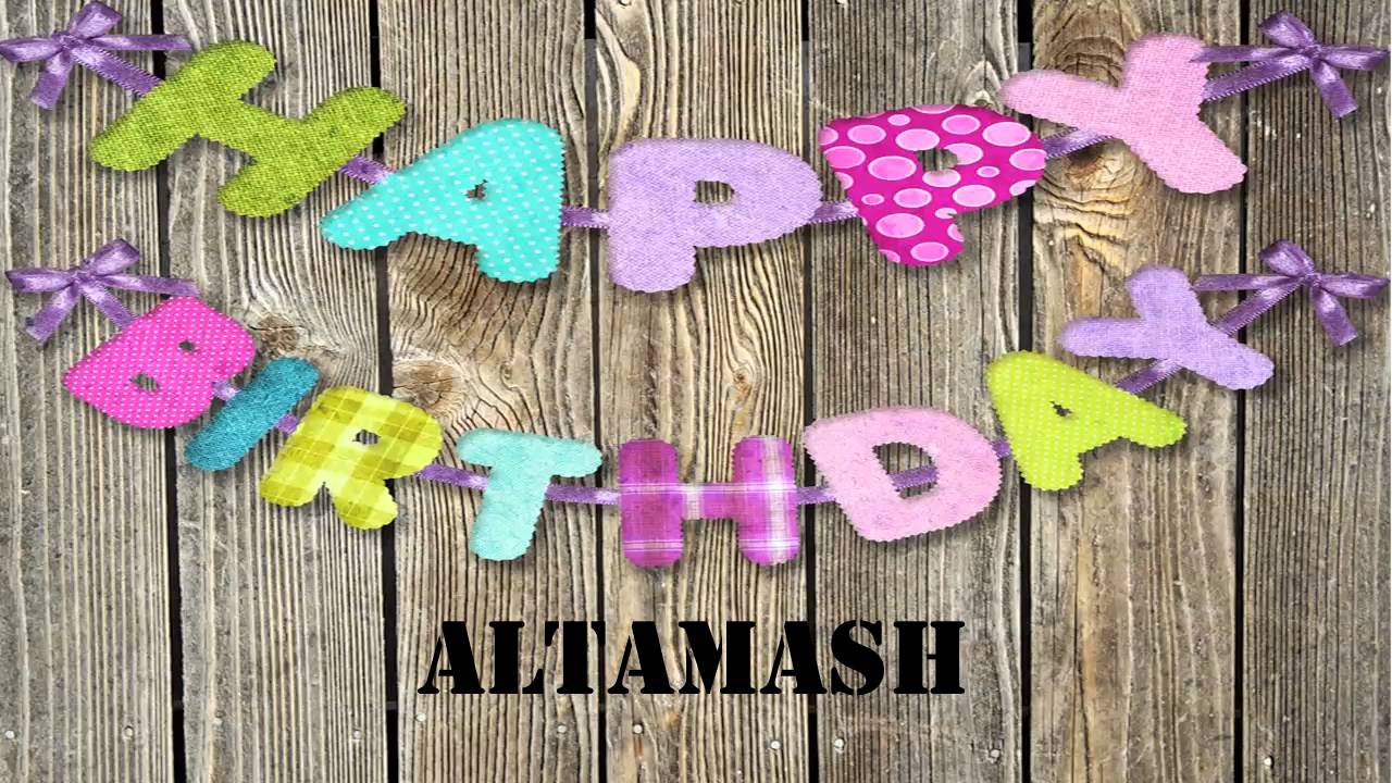 Altamash wishes Mensajes - YouTube