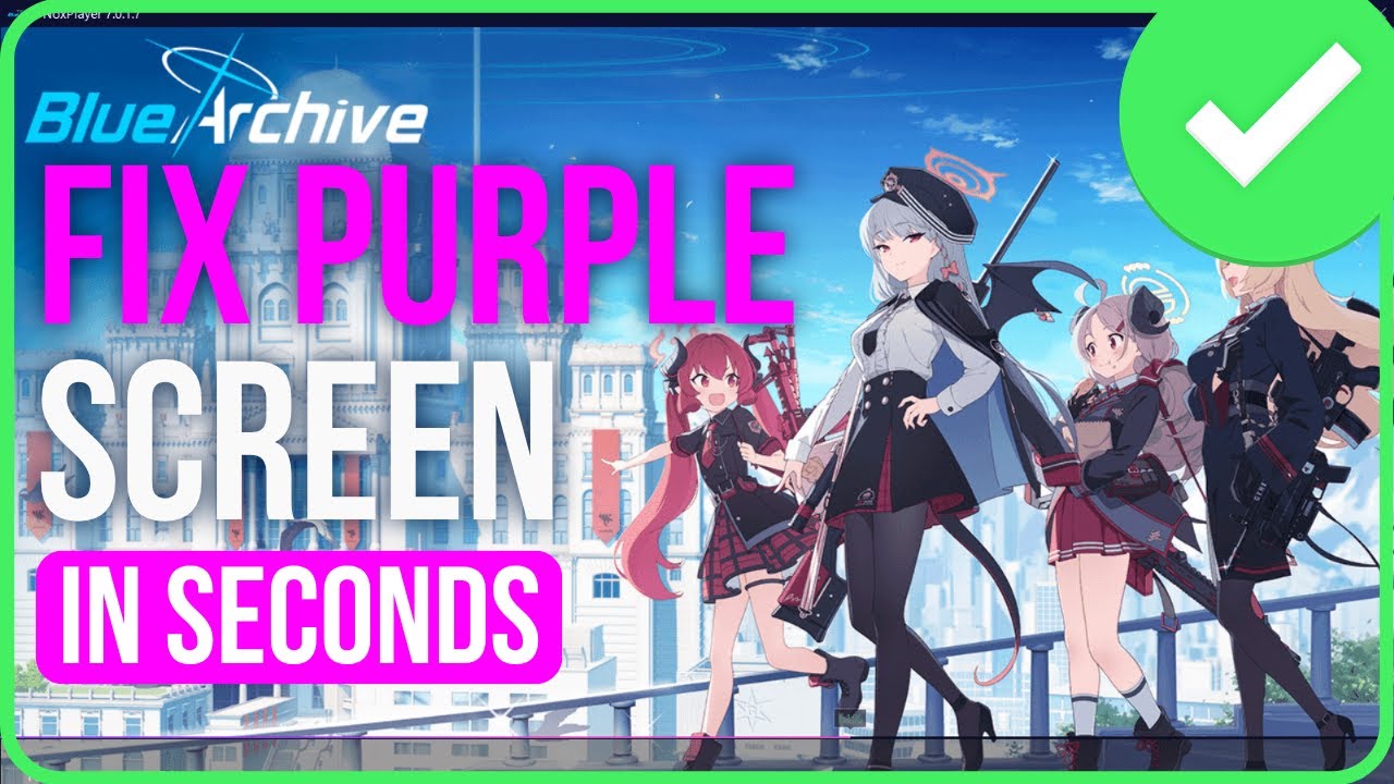 BLUE ARCHIVE PURPLE SCREEN PROBLEM [FIXED] | How to Fix Blue Archive ...