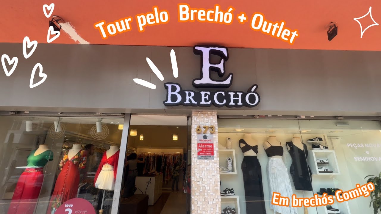 Tour pelo Brechó e Outlet Ebrechó - peças selecionadas por um precinho ...