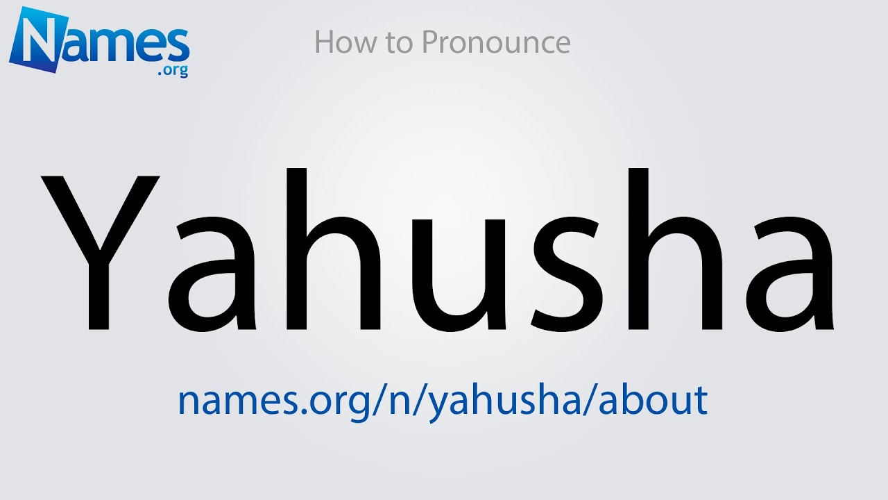 How to Pronounce Yahusha - YouTube