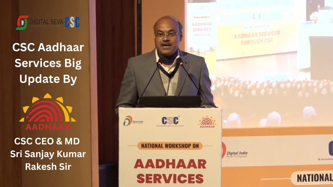 CSC Adhaar Big Update | CSC CEO & MD Sanjay Rakesh Sir Motivational ...