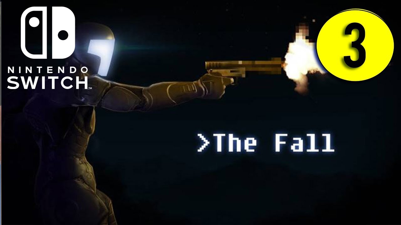 The Fall - Testing - Nintendo Switch (Walkthrough #3) - YouTube