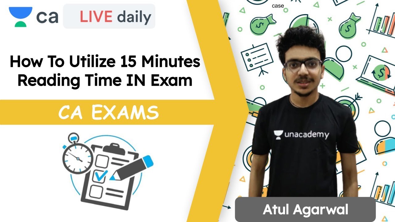 How to Utilize 15 Minutes Reading Time in Exam | CA Exams | Unacademy ...
