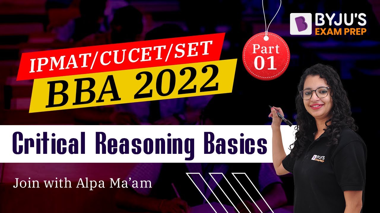 Ace Critical Reasoning | IPMAT/CUCET/SET BBA 2022 Verbal Ability | Part ...