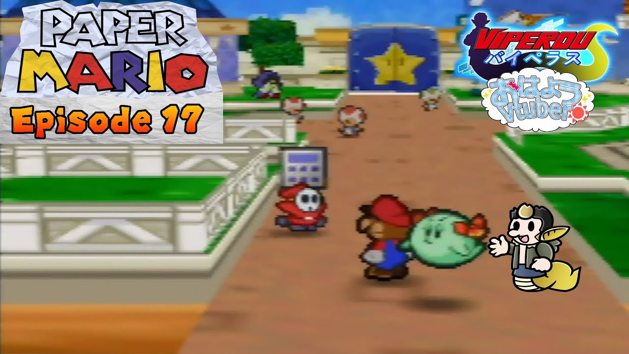 [Viperous] 🐍 VTuberEN Paper Mario マリオストーリー N64 episode 17 Shy Guy Riot ...