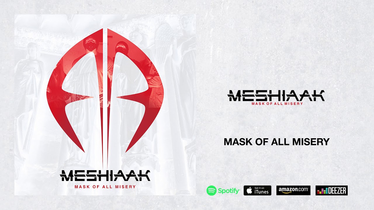 Meshiaak - Mask of All Misery (Mask Of All Misery) 2019 - YouTube
