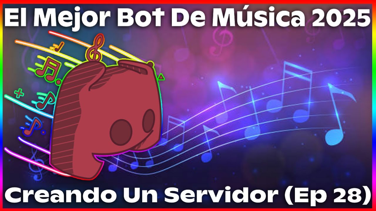 El Mejor Bot De Musica Gratuito 2025 | Creando Un Servidor Ep. 28 - YouTube
