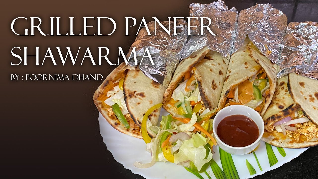 Grilled Paneer Shawarma | Homemade veg shawarma | Indian street style ...