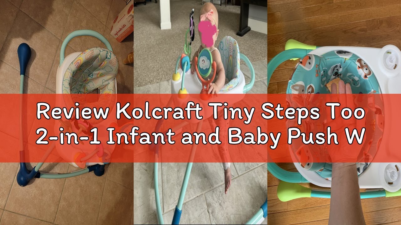 Review Kolcraft Tiny Steps Too 2-in-1 Infant and Baby Push Walker with ...