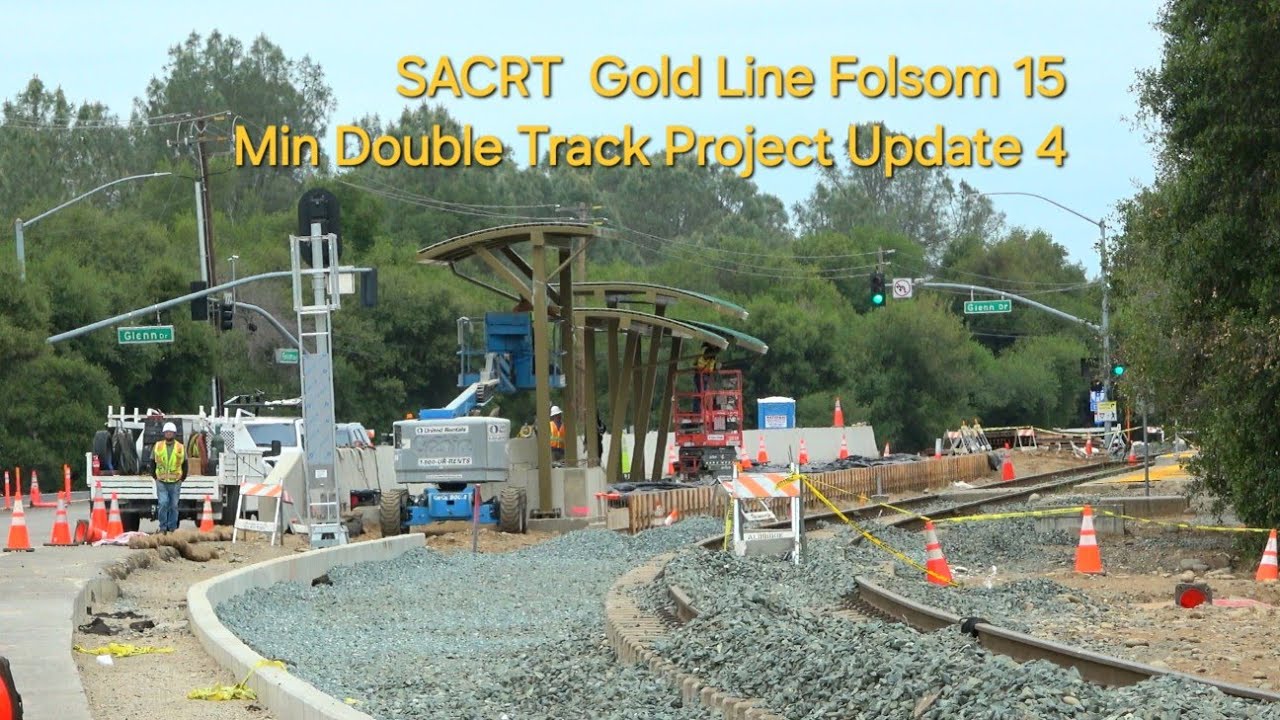 Folsom SACRT Gold Line Double Tracking Project & Glenn Station ...