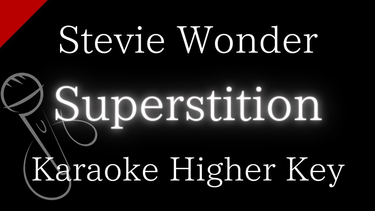 【Karaoke Instrumental】Superstition / Stevie Wonder【Higher Key ...