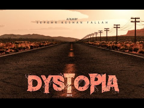 DYSTOPIA / SHORT FILM / +16 /فیلم کوتاه ناکجا آباد/