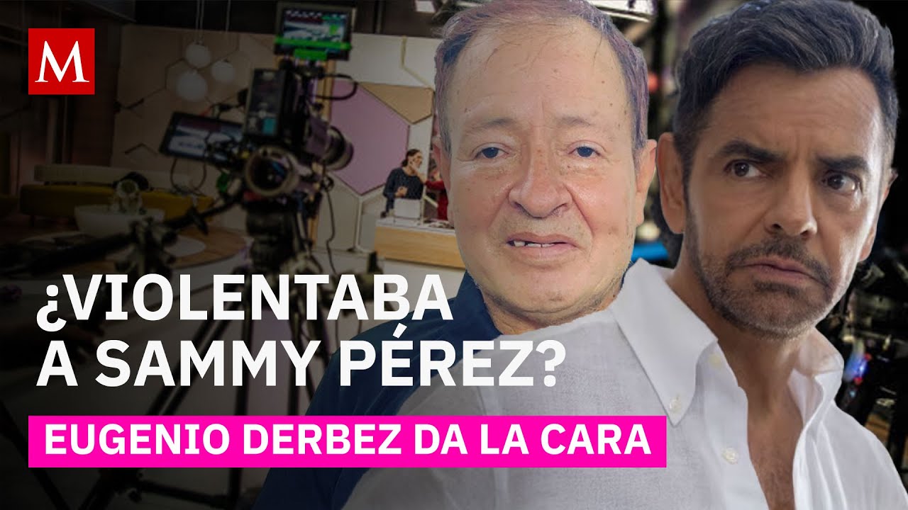 Eugenio Derbez rompe el silencio tras acusaciones de maltrato a Sammy Pérez - YouTube