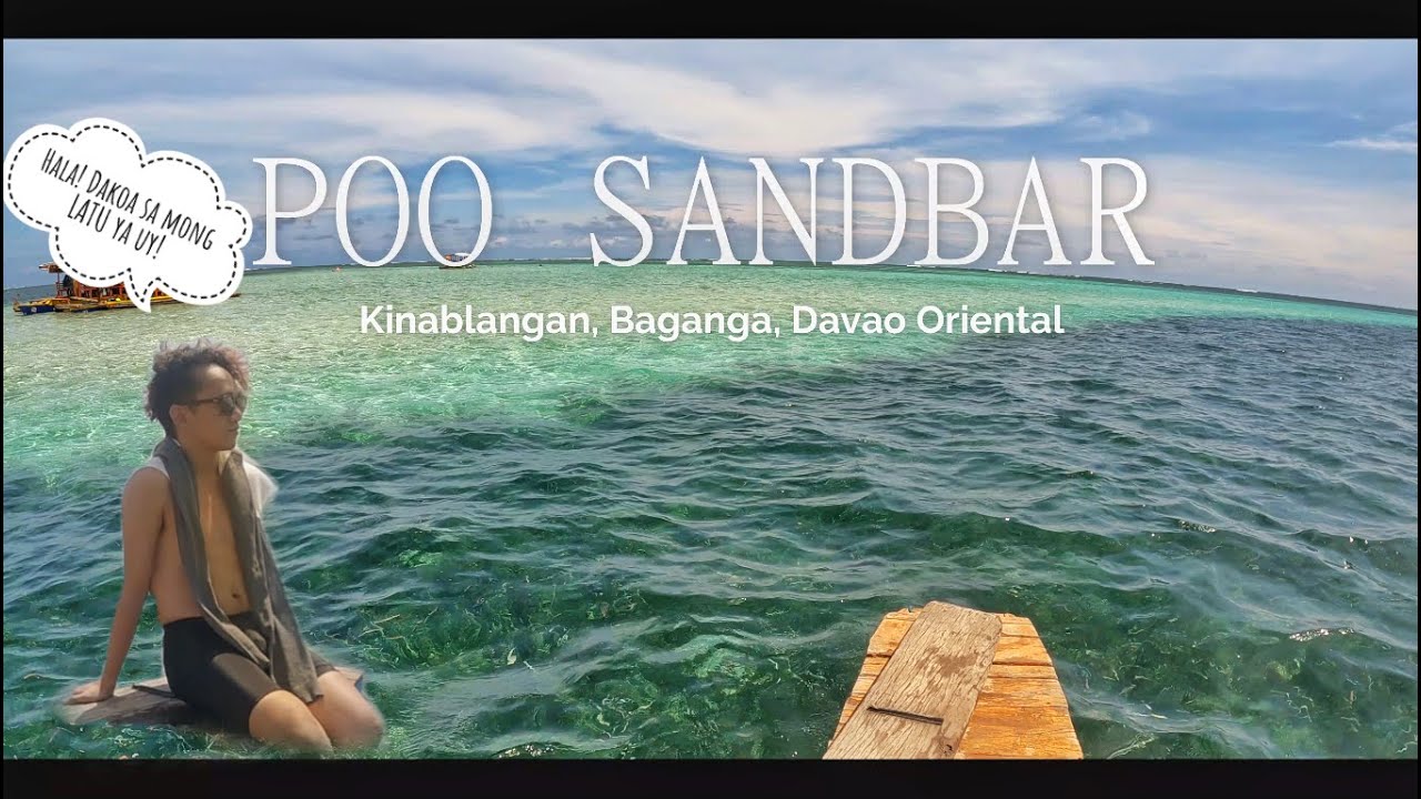 Poo Sandbar, Kinablangan, Baganga, Davao Oriental: Episode 7 - YouTube