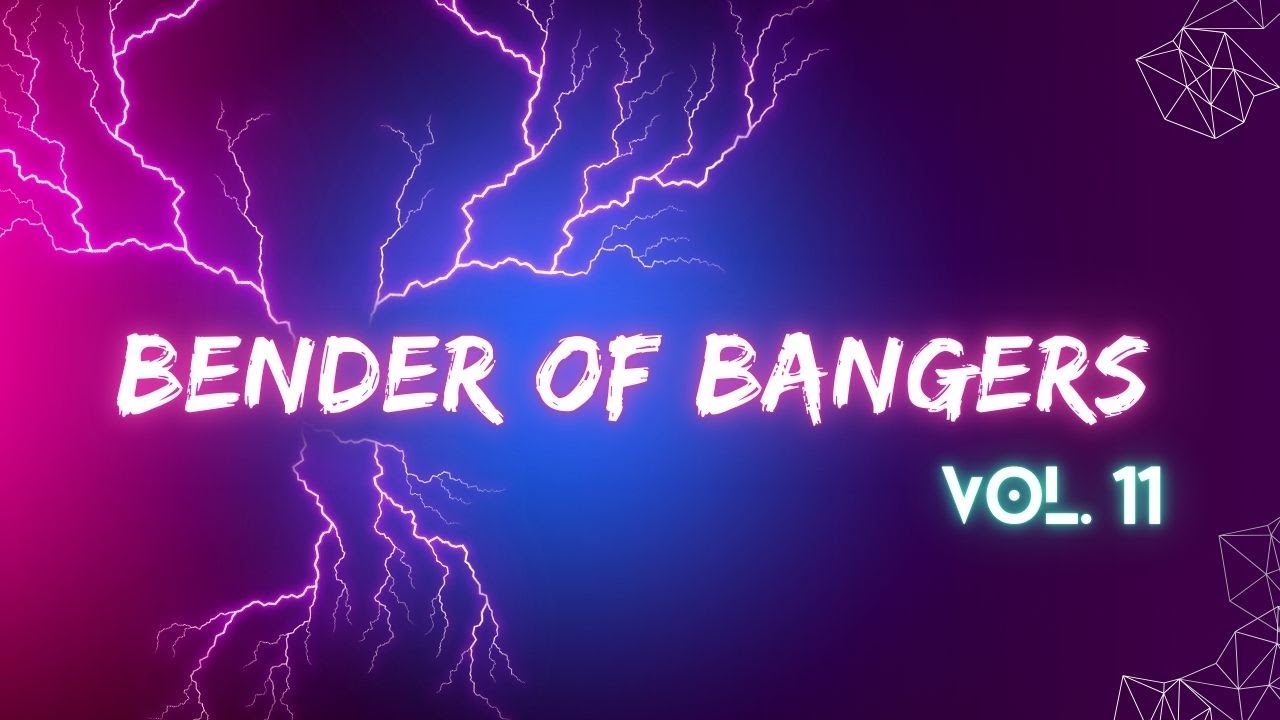 Bender of Bangers Vol. 11 | High-Energy Club Weapons | Matt Sassari ...