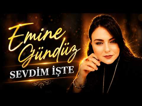 EMİNE GÜNDÜZ - SEVDİM İŞTE [Bor Prodüksiyon] 2026