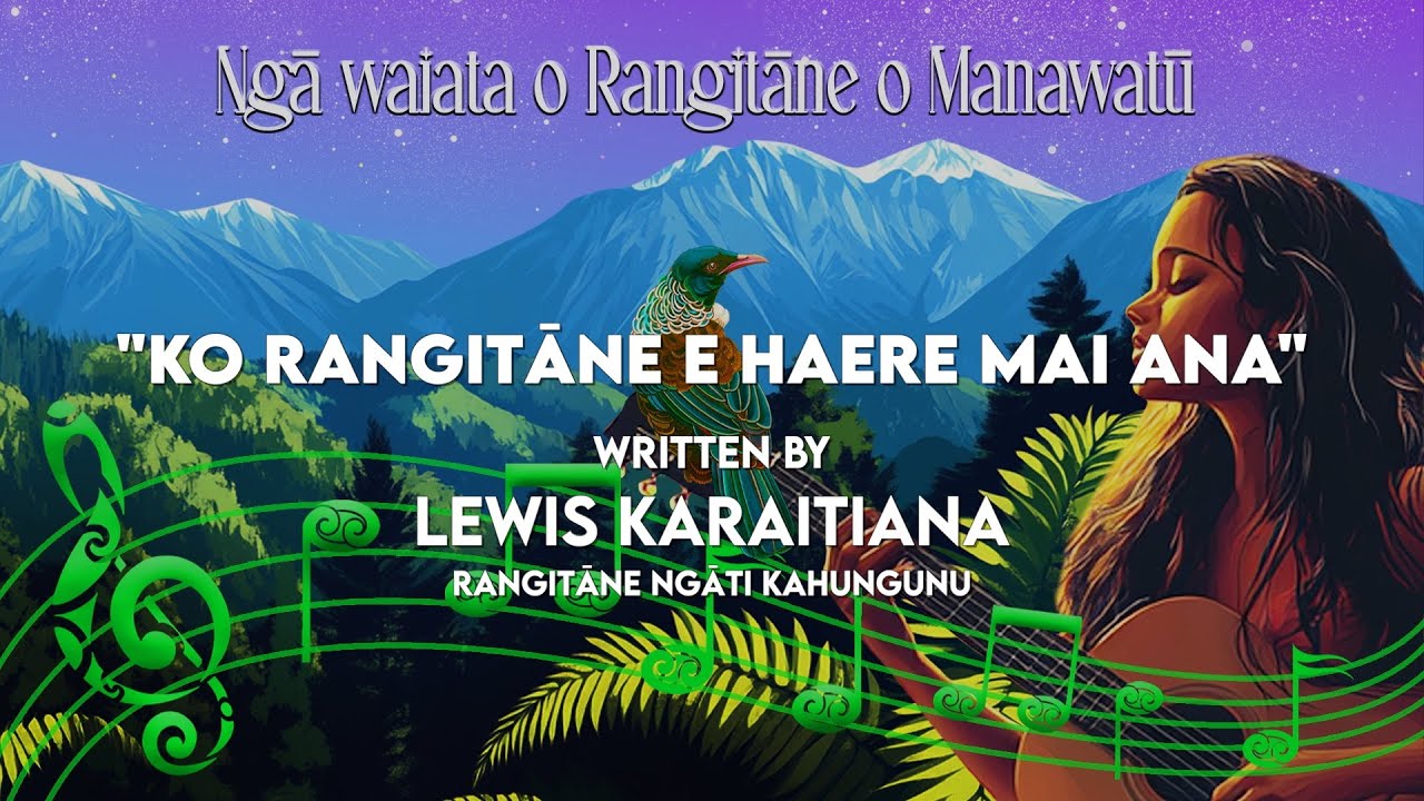 Ko Rangitāne E Haere Mai Ana | NGĀ WAIATA O RANGITĀNE O MANAWATŪ VOL1 ...
