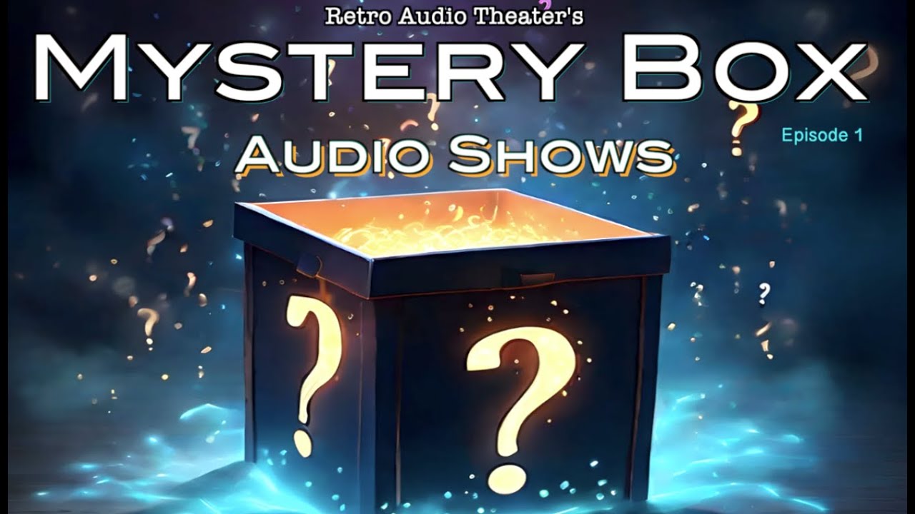 Mystery Box Audio Shows [Fully Dramatized] - YouTube