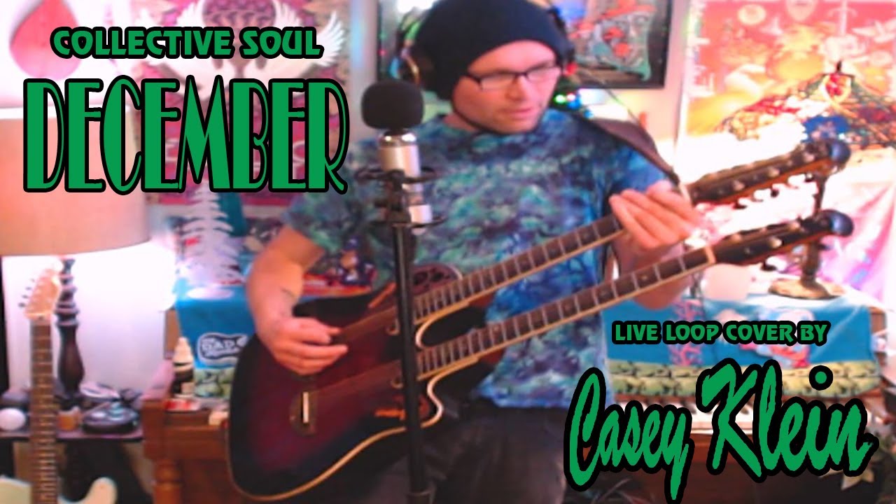 Collective Soul - December (Live Loop Cover by Casey Klein) - YouTube