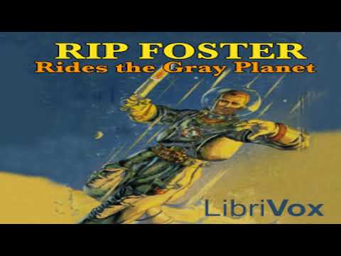 Rip Foster Rides the Gray Planet by Harold L. GOODWIN read by Mark Nelson | Full Audio Book