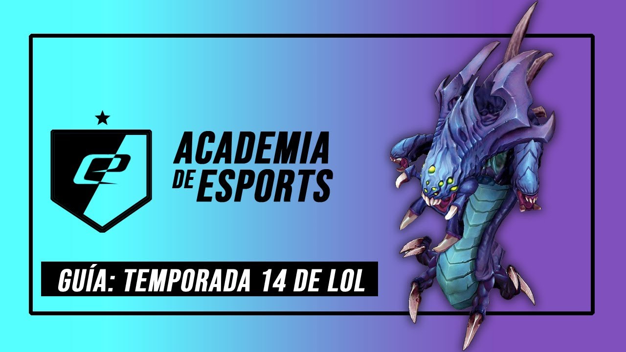 Guía de la temporada 14 de League of Legends | Academia de Esports ...