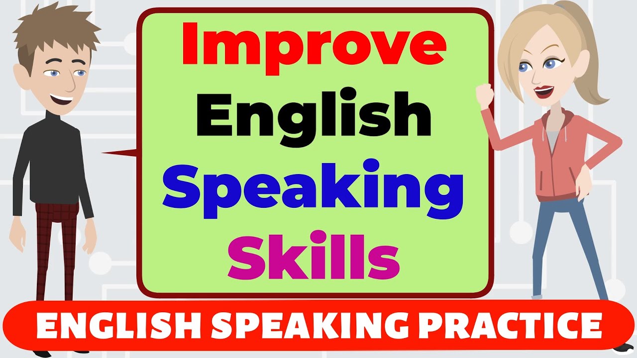 Improve English speaking skills || English Speaking Practice || How to ...
